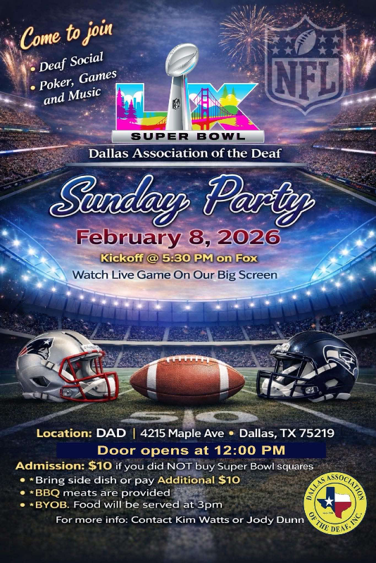 Super bowl Party at Dallas Deaf Club 2/8/2026 – Deaf Network of Texas